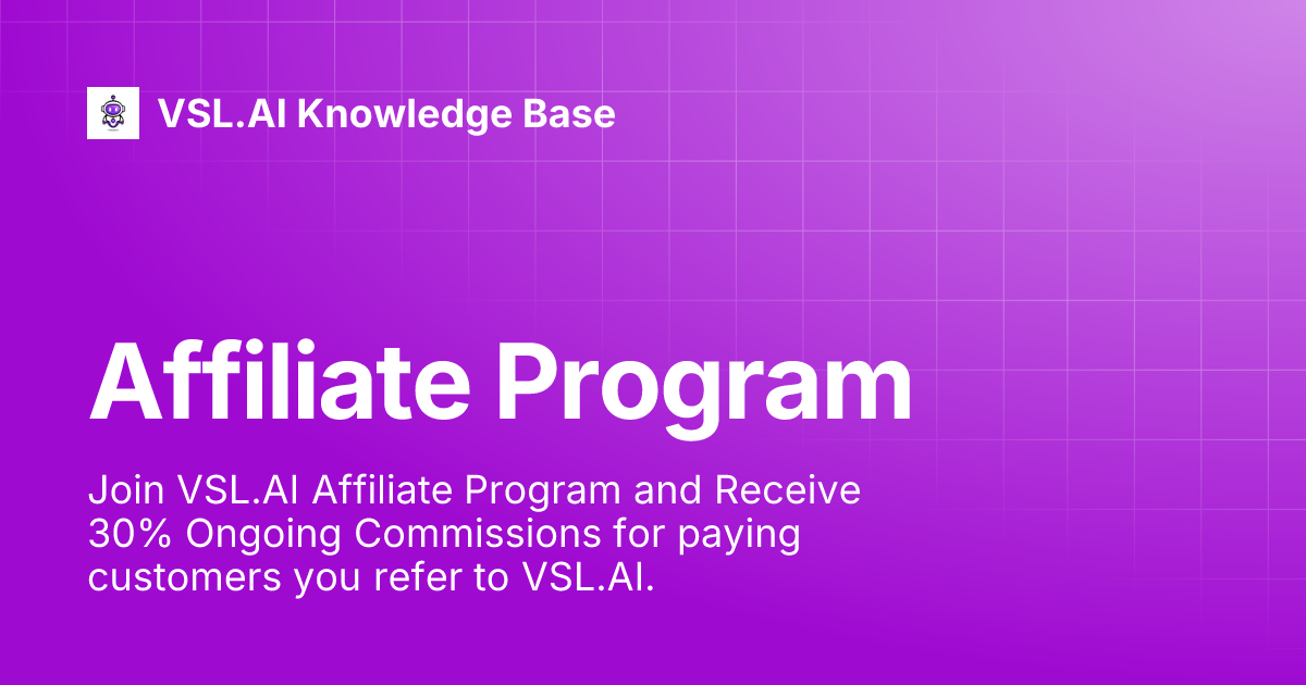 Affiliate Program | VSL.AI Knowledge Base